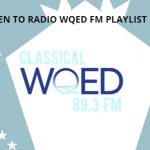 LISTEN TO RADIO WQED FM PLAYLIST